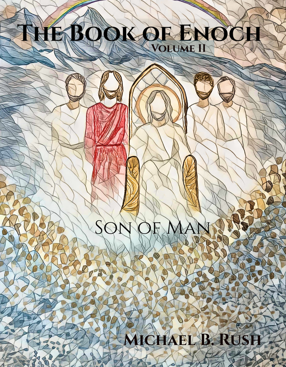 The Book of Enoch, Vol. 2, Son of Man - EBOOK/audio Bundle ...